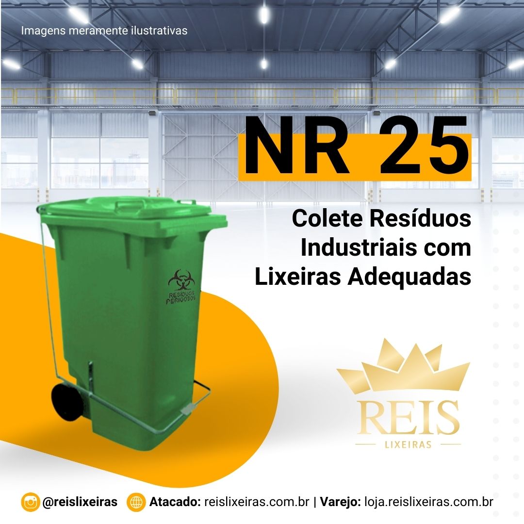 NR 25: Colete Resíduos Industriais com Lixeiras Adequadas